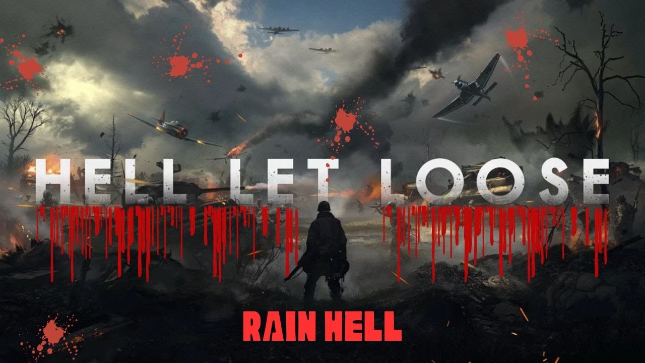 RAIN HELL! THIS GAME IS ADDICTIVE! | Hell Let Loose | - YouTube