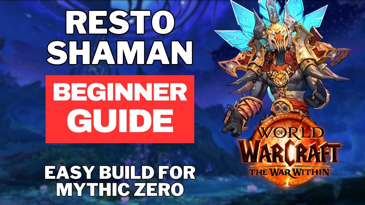 BEGINNER Resto Shaman Guide with TALENTS for Mythic 0 in The War Within ...