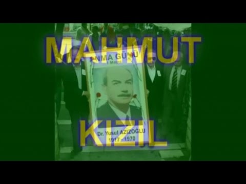 MAHMUT KIZIL - YUSUF EZİZOĞLU