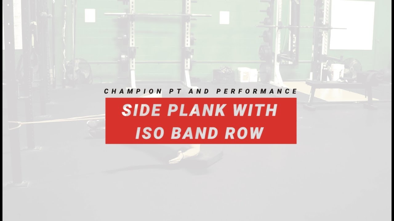 Side Plank with Iso Band Row - YouTube