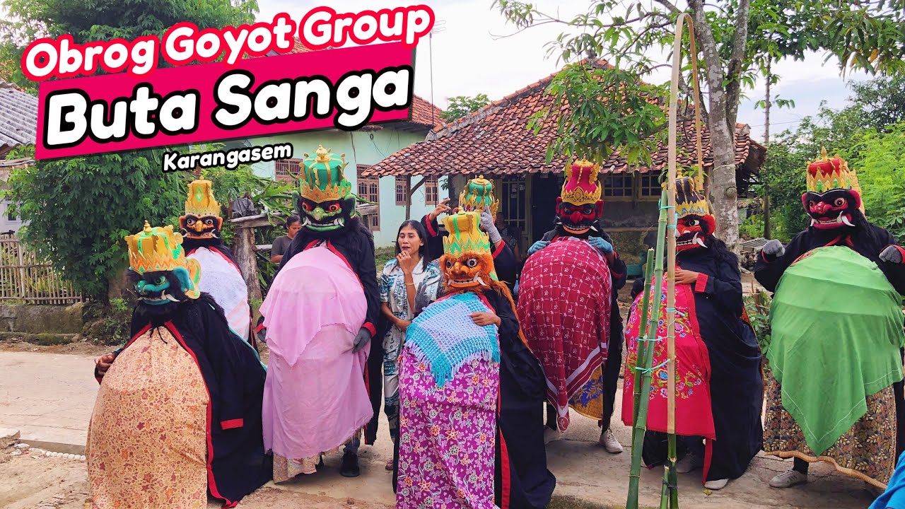 Obrog Buta Sanga‼️Obrog Goyot Group Obrog Lebaran 2024 Karangasem Gabus ...