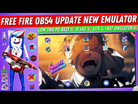 Free Fire OB54 New Update Best Emulator For Low End PC | High FPS & No Lag Android Emulator for PC