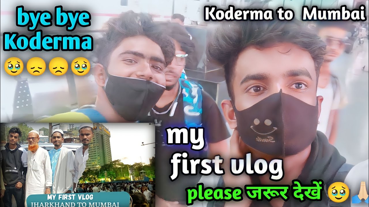 Koderma to Mumbai 🥹 bye-bye Koderma 😞😞 my first vlog #vlog #sad #sadvlog - YouTube