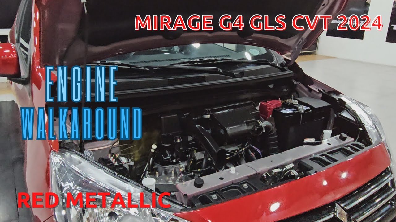 2024 Mitsubishi Mirage G4 GLS CVT (Red Metallic) | ENGINE WALKAROUND ...