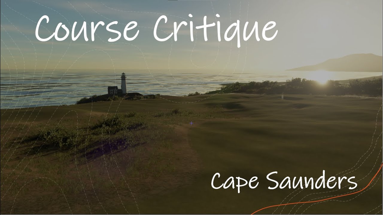 Course Critique | Cape Saunders by coursedesignHQ - YouTube
