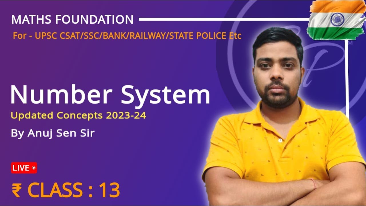 L13 | Number System | Maths Foundation | By Anuj Sen Sir - YouTube