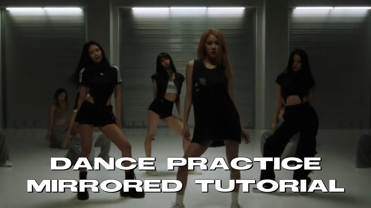 BLACKPINK - 'Shut Down' Dance Practice Mirrored Tutorial - YouTube