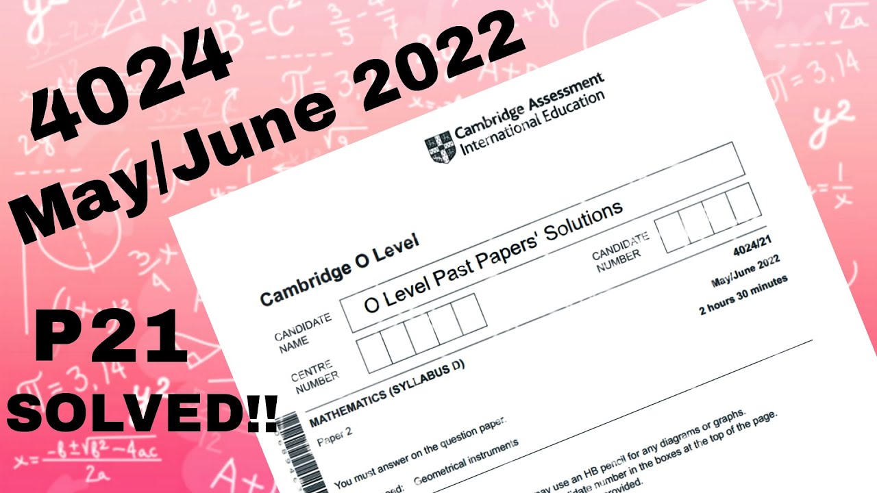 O-Level Math D May June 2022 Paper 21 4024/21 Full Solution ...