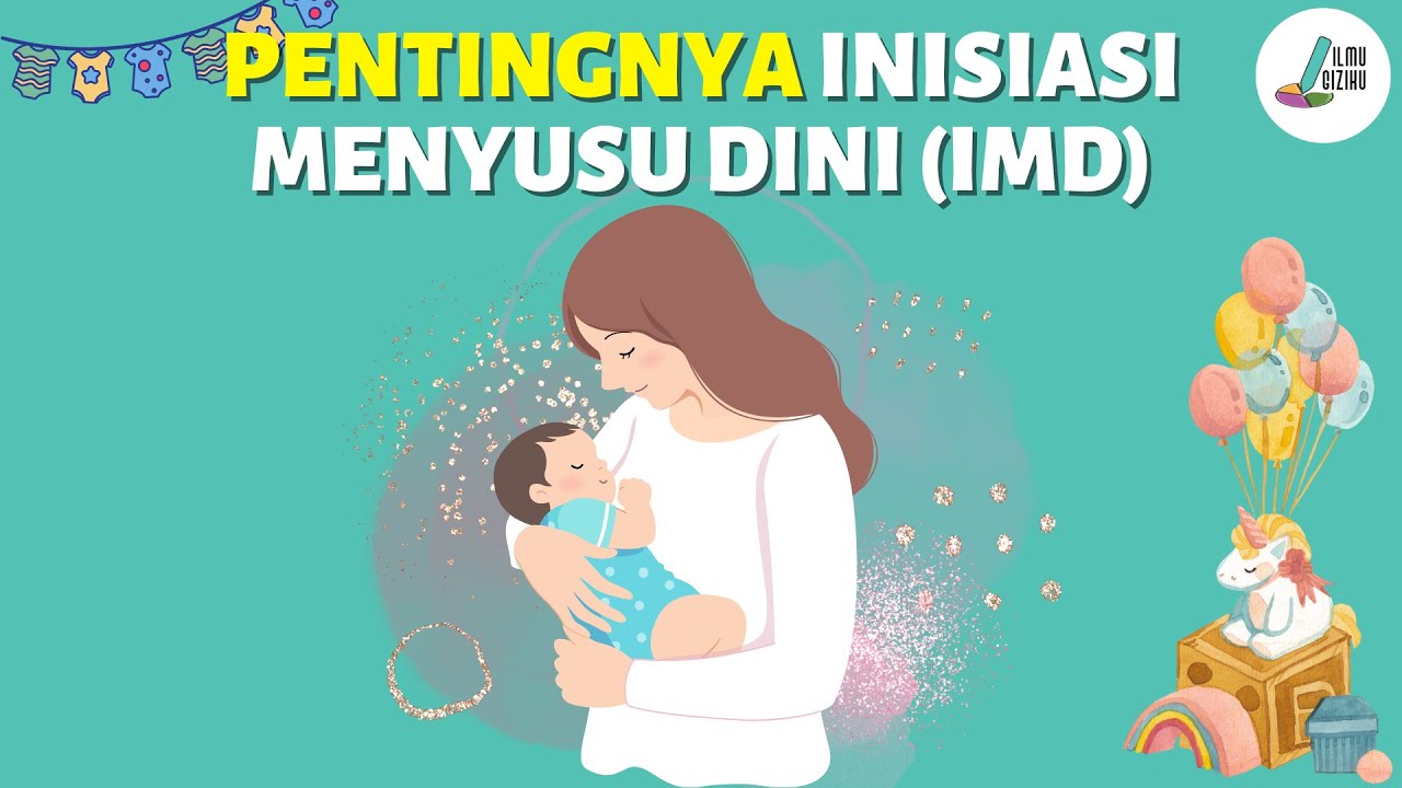 Pentingnya Inisiasi Menyusui Dini (IMD) - YouTube