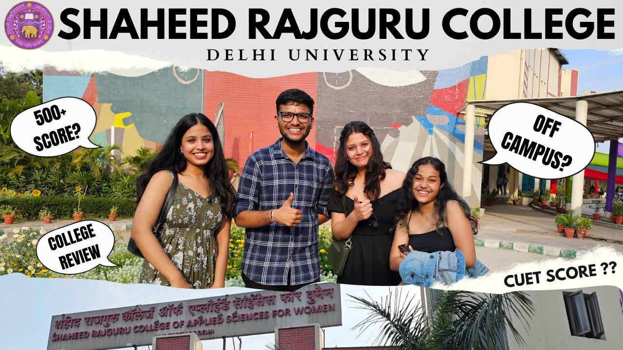 Shaheed Rajguru College of Applied Sciences Review | Asking CUET Score ...