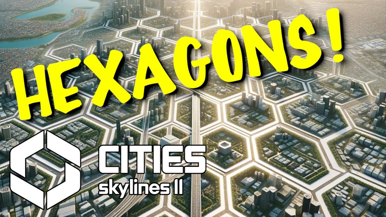 How Hexagon City Could Transform Urban Planning in Cities Skylines 2 ...
