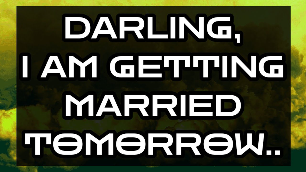 Dm to DF 🙂🌹 Love Letters 💌💛 // DARLING, I AM GETTING MARRIED TOMORROW ...