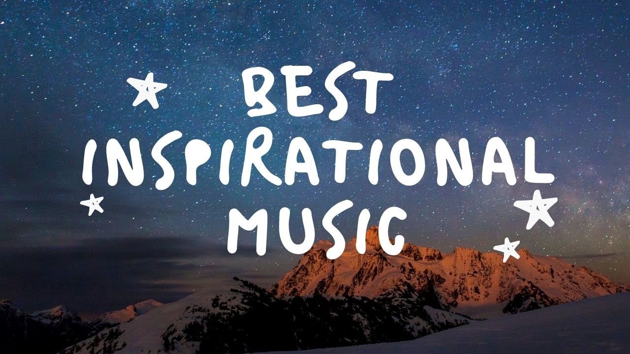 World's Most Epic Inspiring & Uplifting Instrumental Music Mix Feat ...