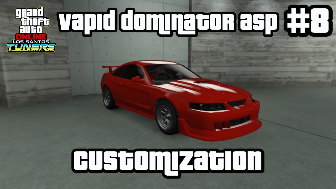 GTA Online: Vapid Dominator ASP Customization - YouTube