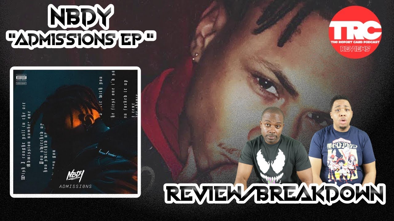 NBDY "Admissions EP" Album Review *Honest Review* - YouTube