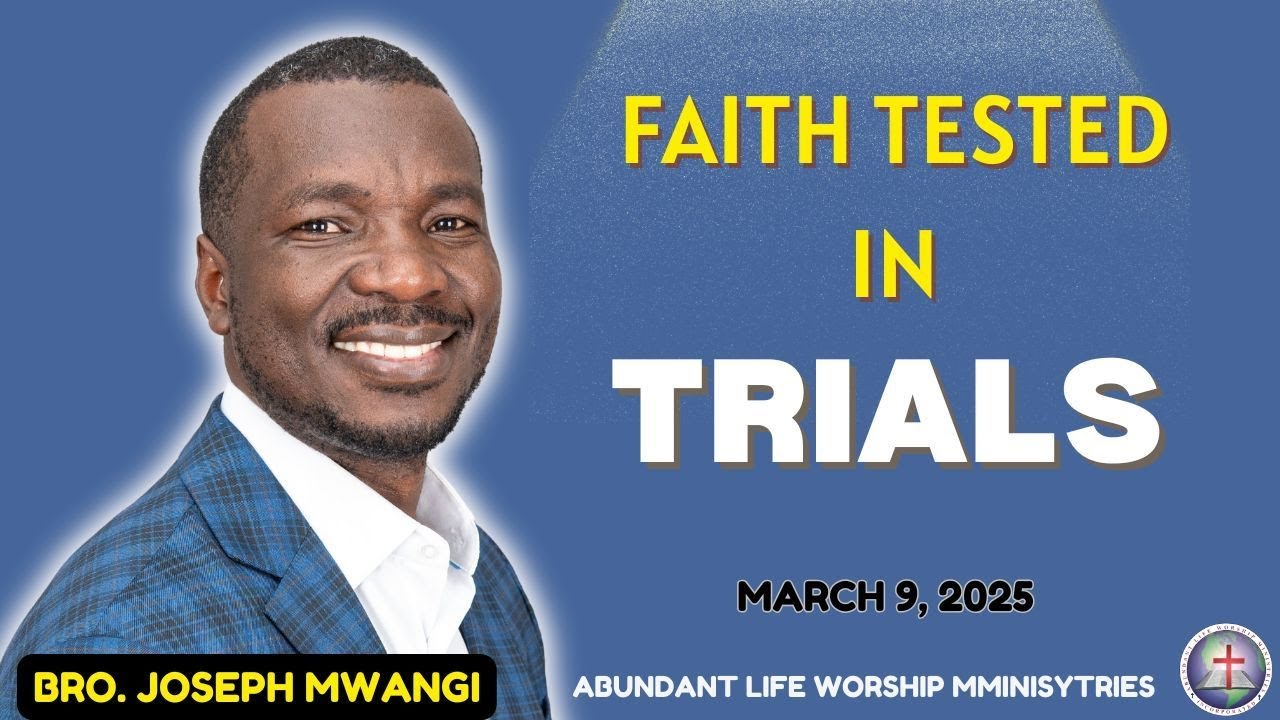 FAITH TESTED IN TRIALS - YouTube
