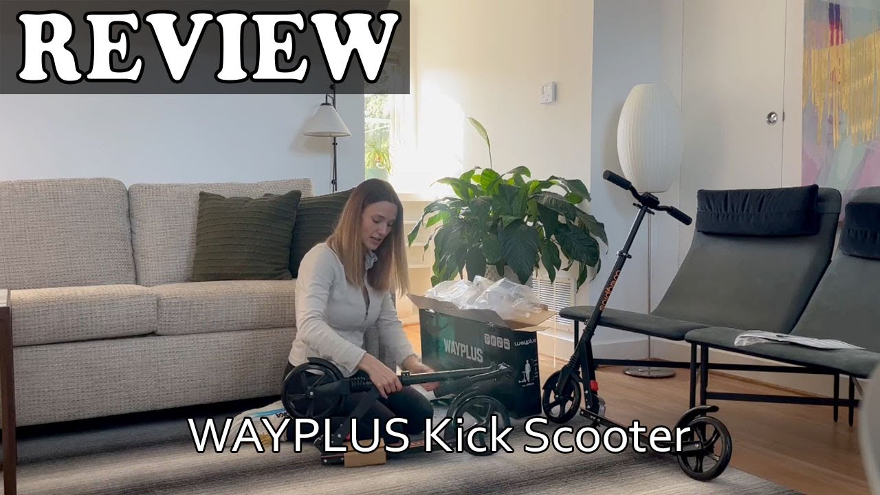 WAYPLUS Kick Scooter - Assembly & Review - YouTube