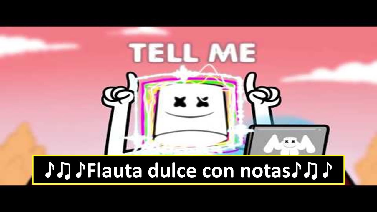 Marshmello - TELL ME (Flauta dulce con notas) - YouTube
