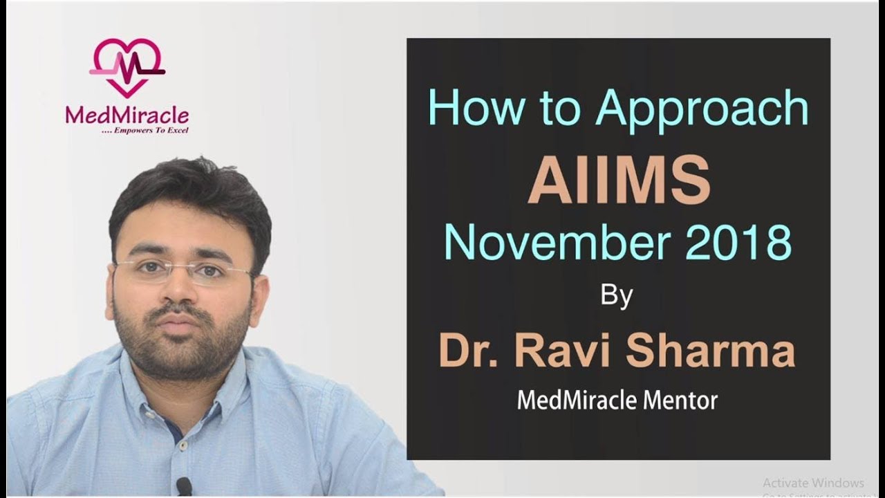 Video No. 54 How to Approach AIIMS Nov 2018 By Dr Ravi Sharma - Team ...