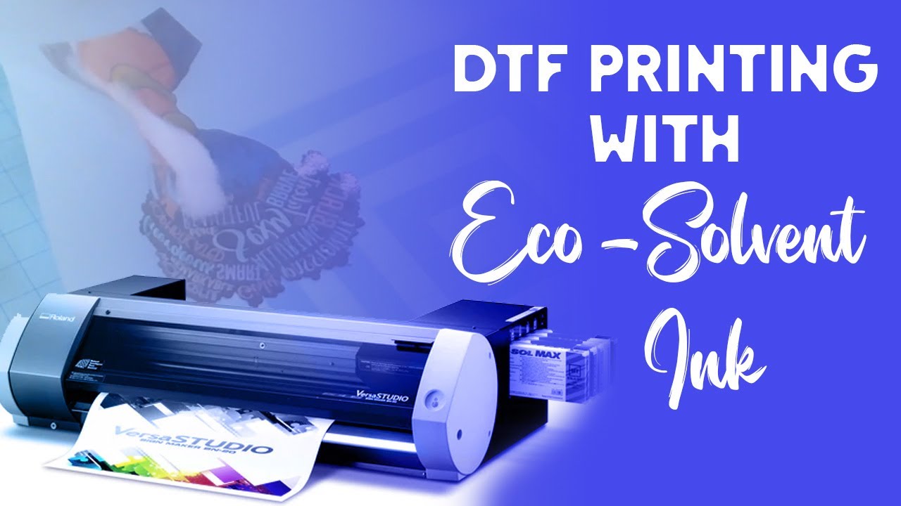 DTF Prints Using Eco-Solvent Inks - YouTube