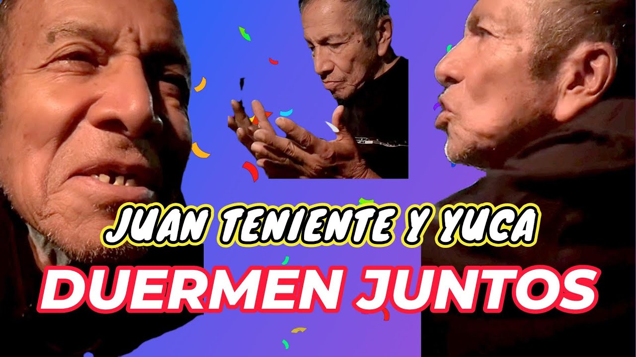 JUAN TENIENTE y YUCA DUERM3N JUNTQS🤣TENIENTE BAILA😎FANS NO quiere ...
