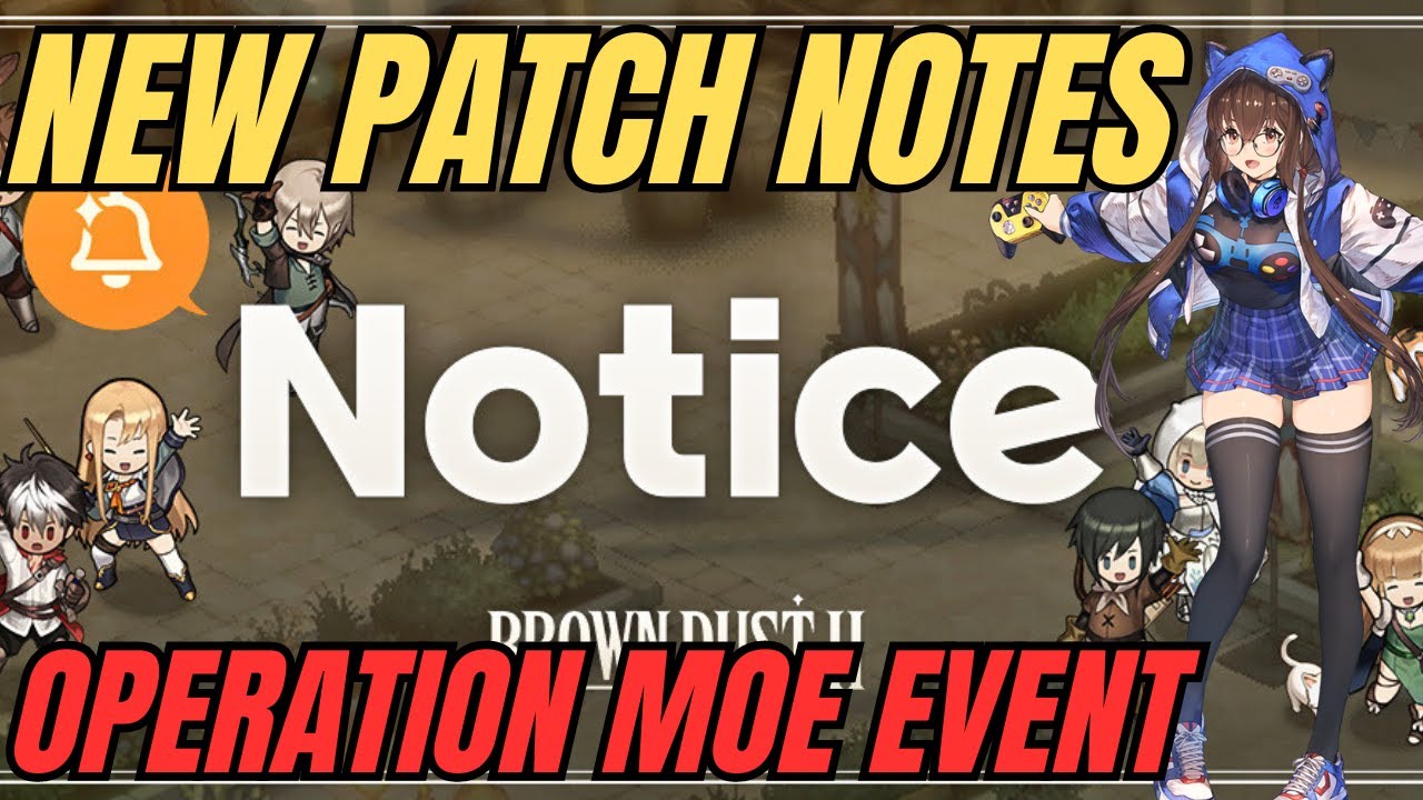 Operation MOE patch notes | Brown dust 2 - YouTube