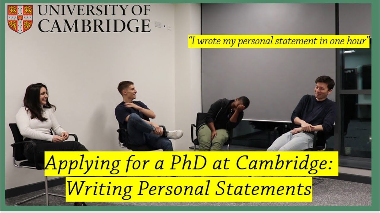 Applying for a PhD at cambridge - writing a personal statement (our ...