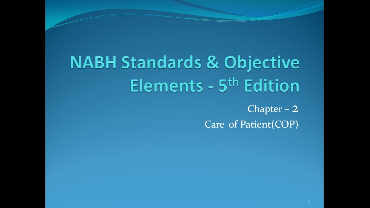 Brief Introduction on NABH Accreditation Standard as per 5th Edition ...