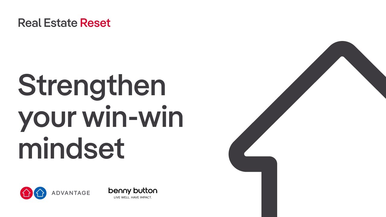 Real Estate Reset: Strengthen your win-win mindset - YouTube