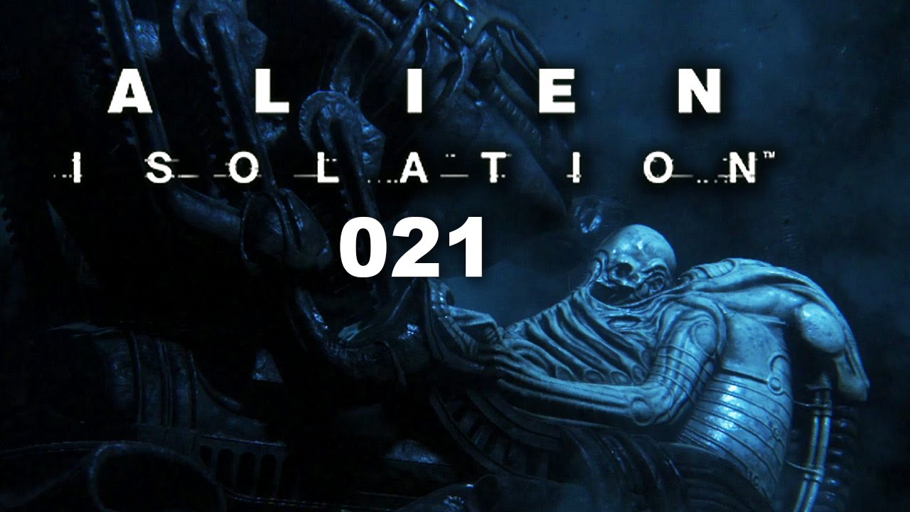 ALIEN ISOLATION #021 - Prometheus [FACECAM] [HD+] | Let's Play Alien Isolation - YouTube