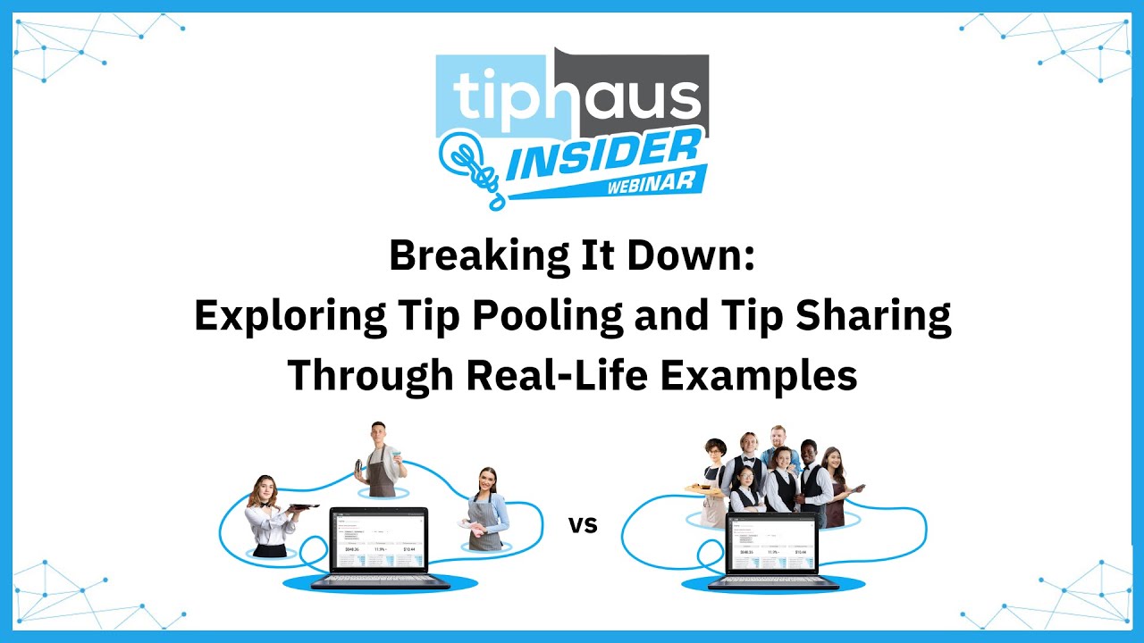 Breaking It Down: Exploring Tip Pooling and Tip Sharing Through Real ...