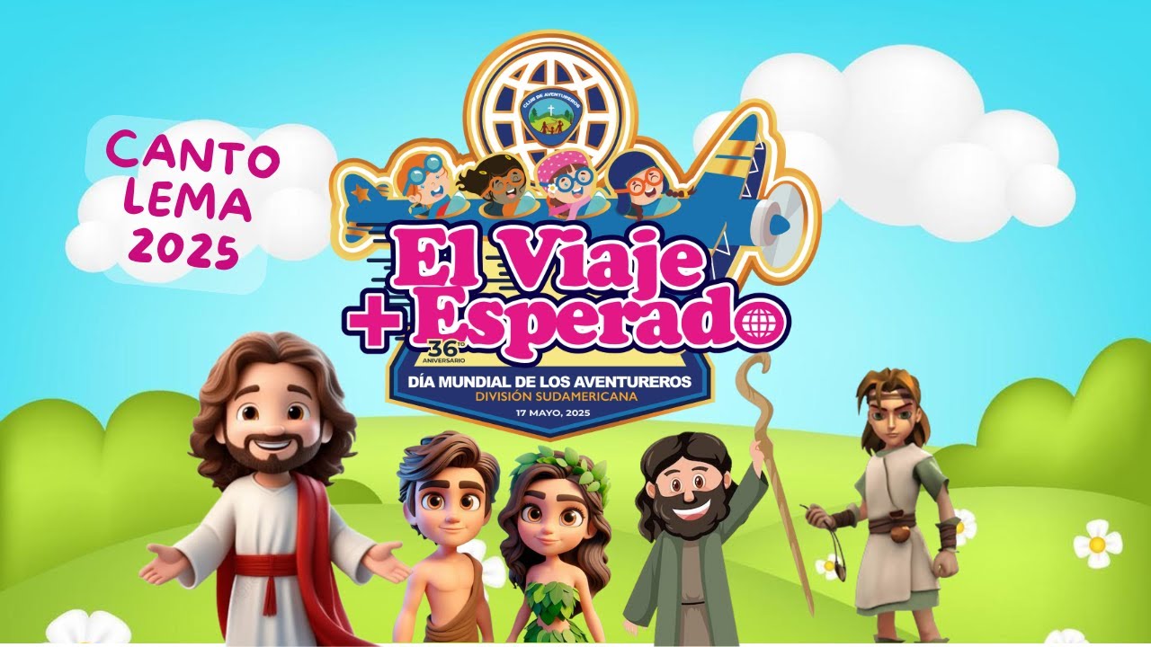 CANTO LEMA 2025: El viaje más Esperado (día del aventurero y niño ...