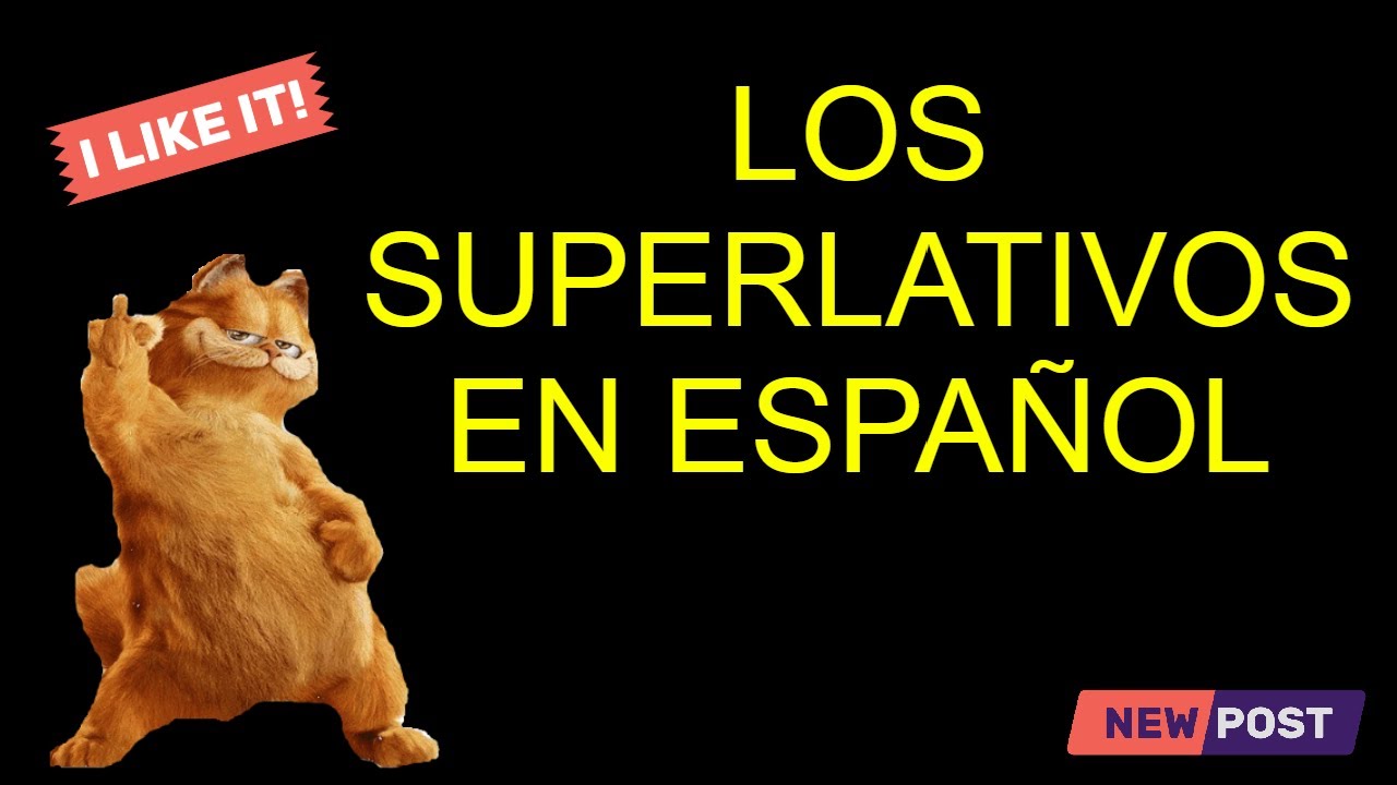 Los Superlativos - How to use The Superlatives in Spanish - YouTube