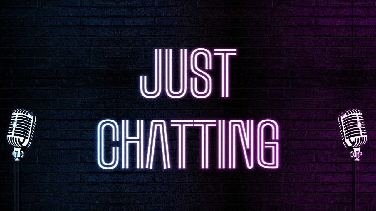 JUST CHATTING STREAM | WEBCAM STREAM | FUTURE PLANS FOR RP OR OTHER ...