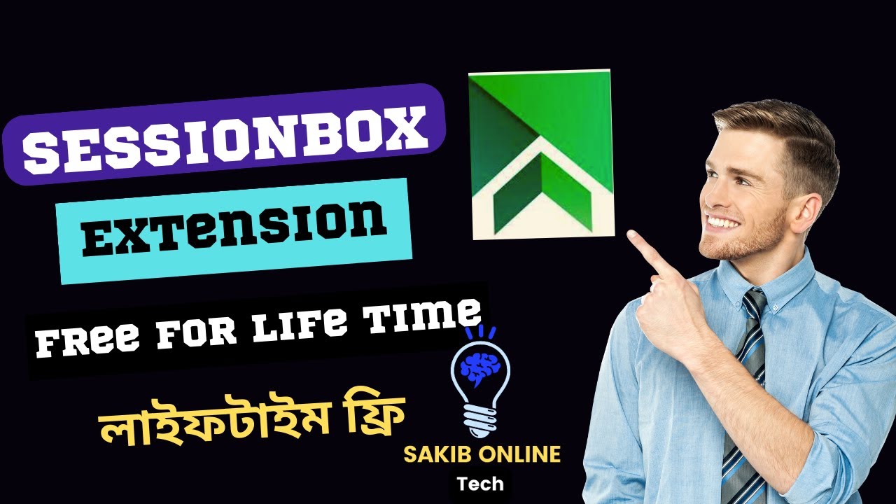 How To Use Sessionbox Extension In Chrome।। SessionBox Free For Life Time।। Sakib Online Tech ...