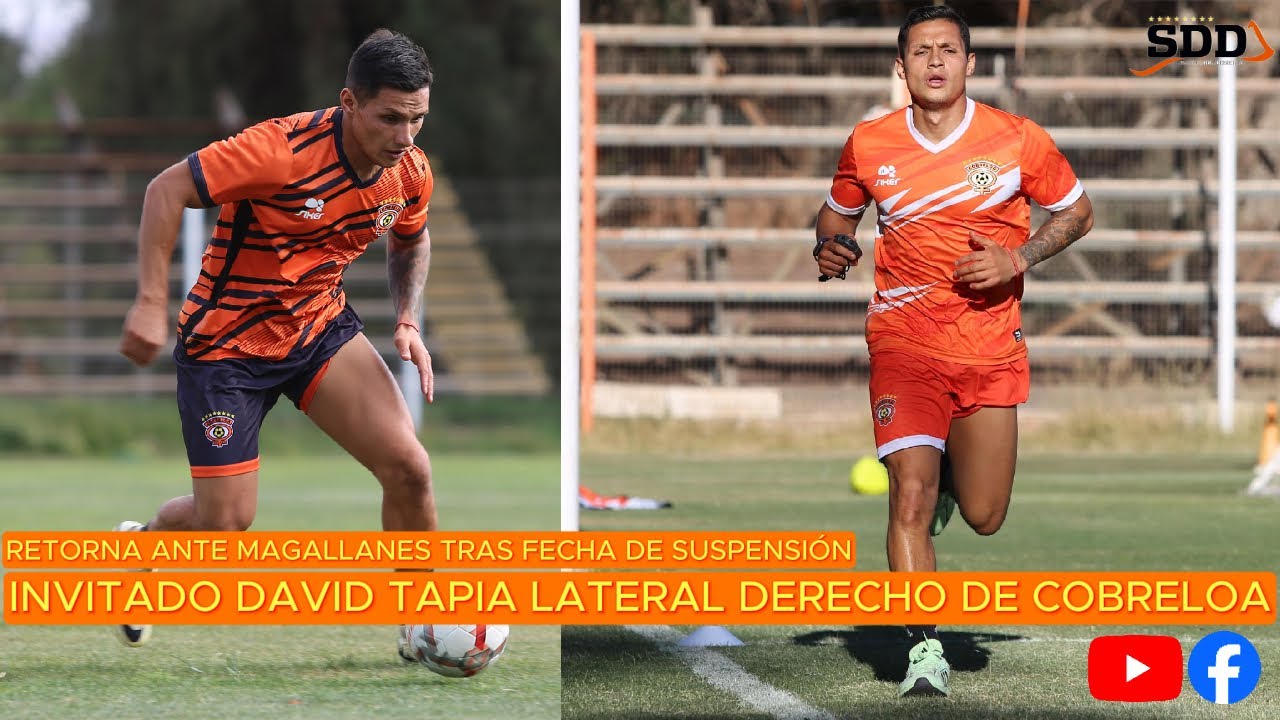 Invitado David Tapia lateral derecho de Cobreloa que vuelve con Magallanes - YouTube