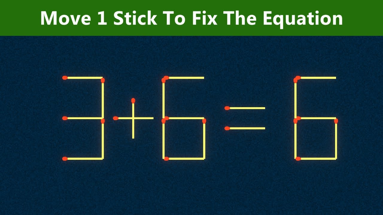 Move 1 Stick To Fix The Equation - Matchstick Puzzle - YouTube