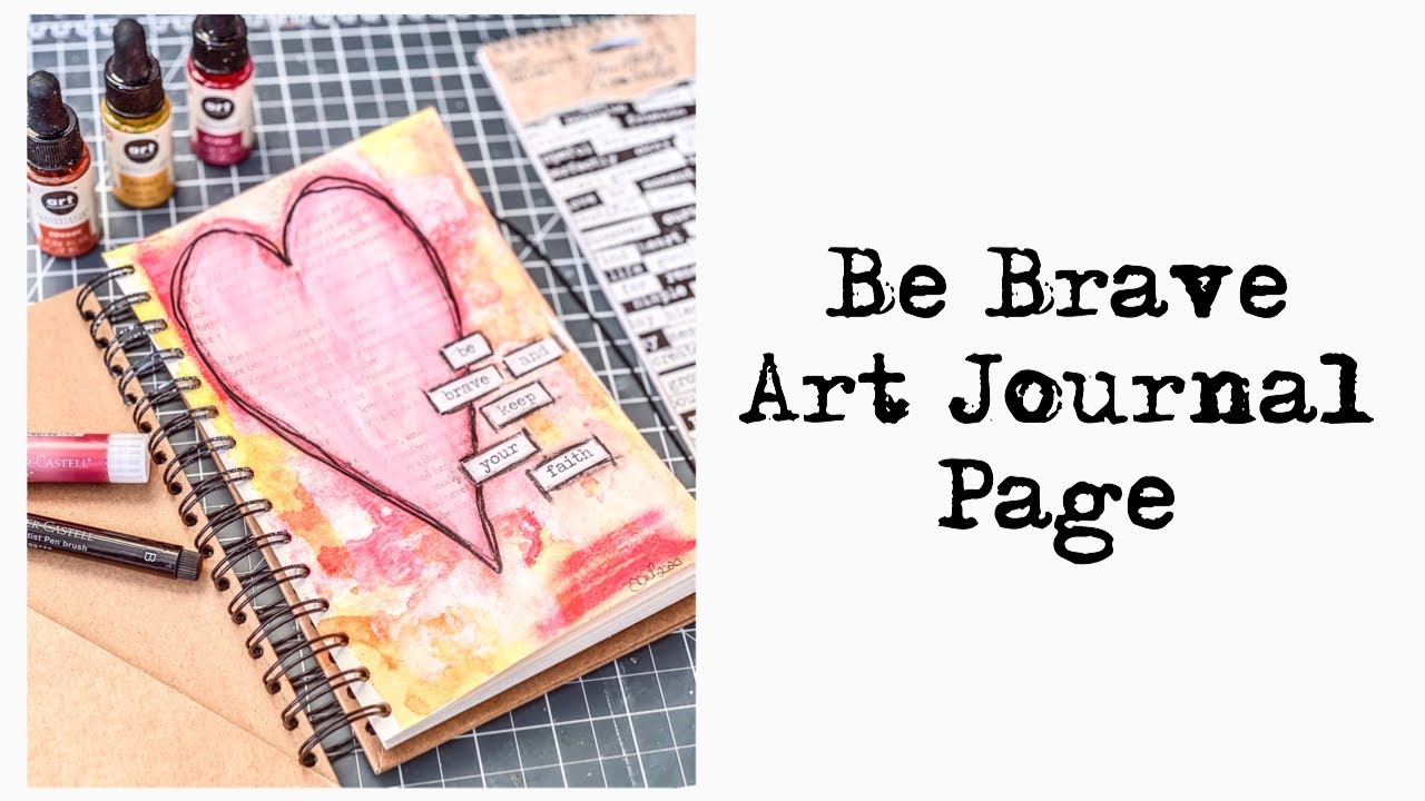 Be Brave Art Journal Page - YouTube