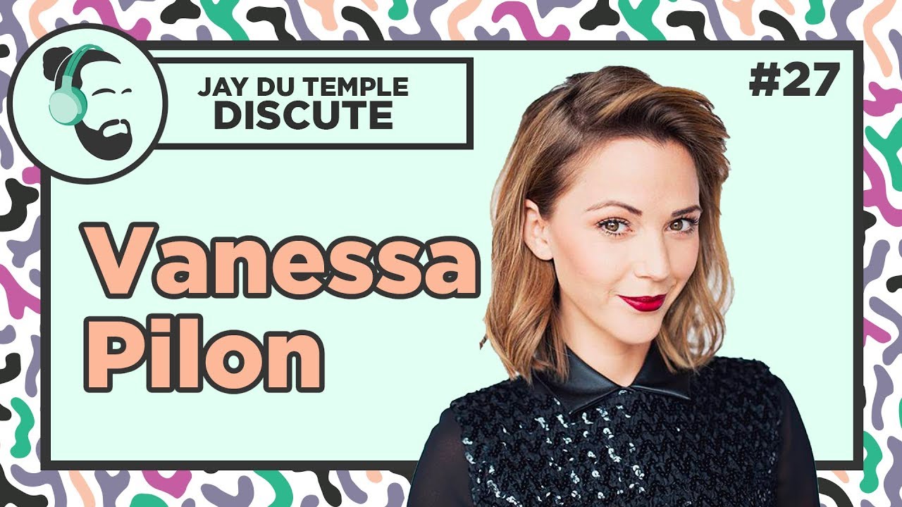 Jay du Temple discute #27 - Vanessa Pilon - YouTube