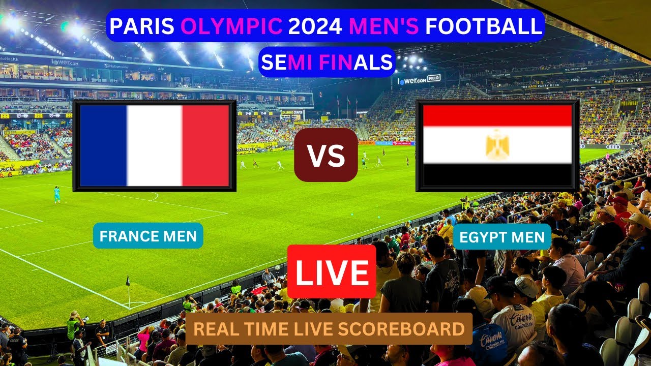 France Vs Egypt LIVE Score UPDATE Today Match 2024 Paris Olympic Men’s ...