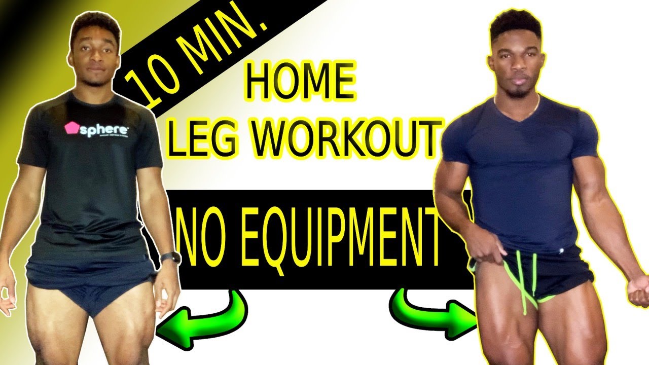 BEST 10 MN LEG WORKOUT AT HOME FOR BEGINNERS (NO EQUIPMENT NEEDED ...