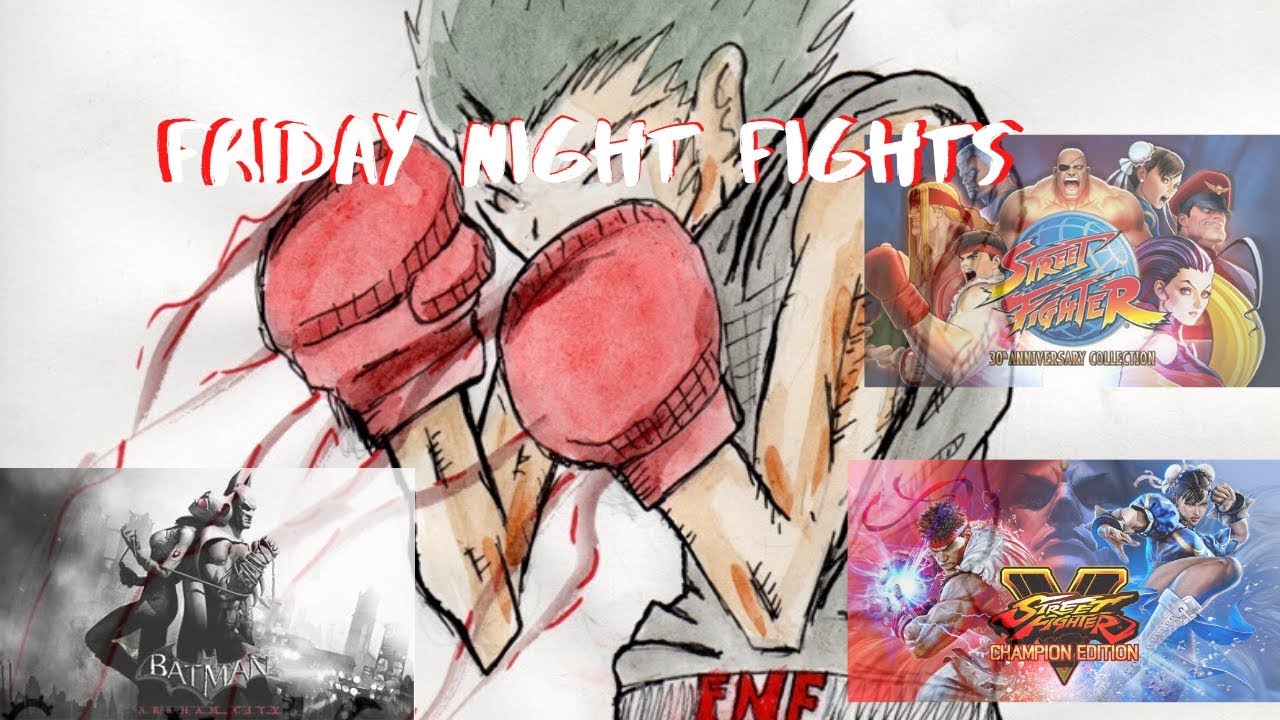Batman Arkham City-Street Fighter V-Friday Night Fights-CGP Game ...