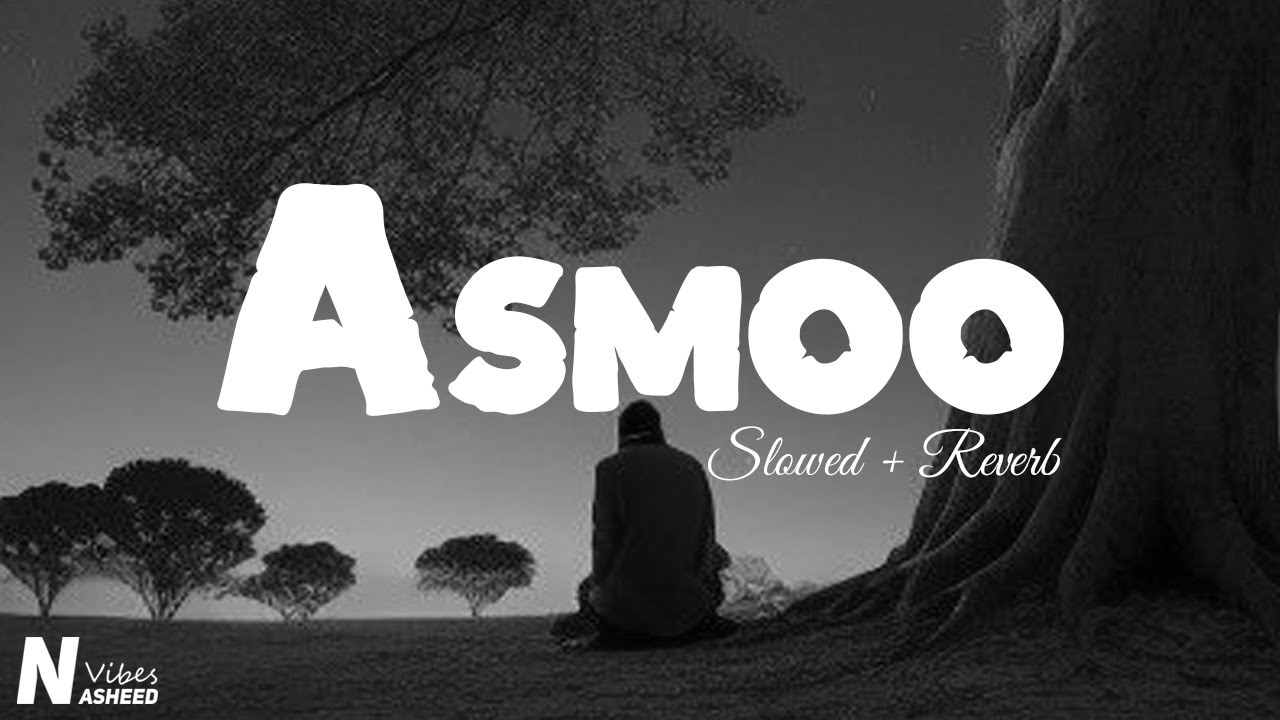 Muhammad Al Muqit - Asmoo (Slowed + Reverb) - YouTube