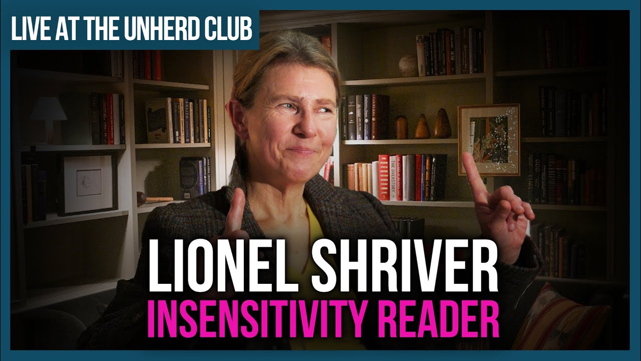 Lionel Shriver: Insensitivity Reader - Live at the UnHerd Club - YouTube