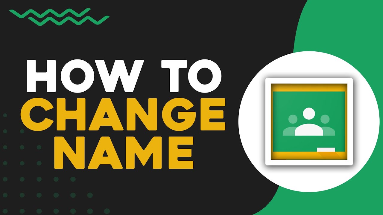How To Change Your Name in Google Classroom (Easiest Way) - YouTube