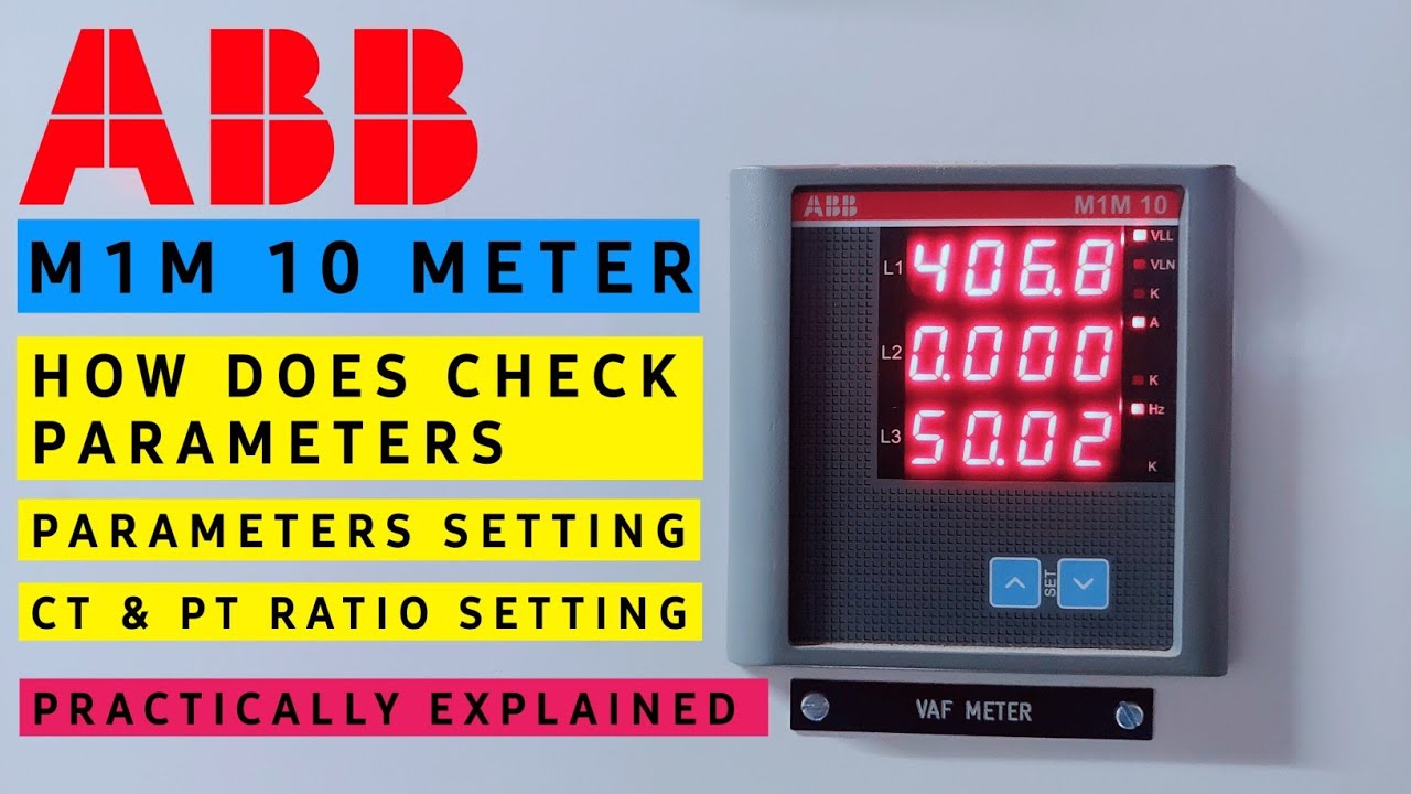 🟢ABB M1M 10 Meter Parameters Setting | VAF Meter | CT & PT Ratio ...