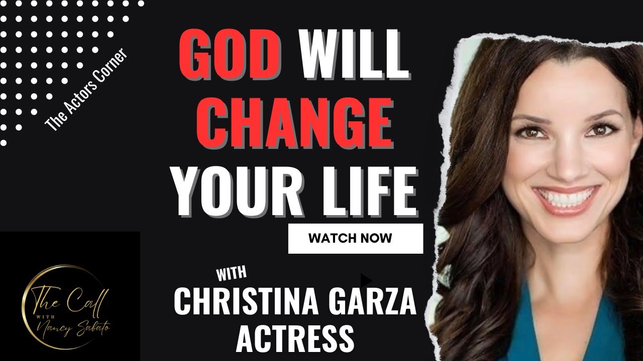 GOD WILL CHANGE YOUR LIFE | Christina Garza ( Christian Actress) - YouTube