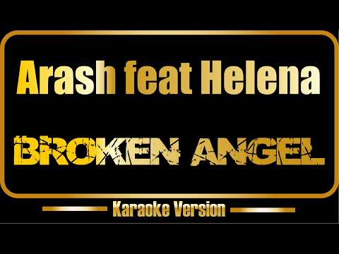 Arash | Helena | Broken Angel (karaoke)