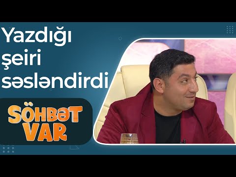 Məcid Hüseynov özü yazdığı şeiri səsləndirdi - Söhbət Var