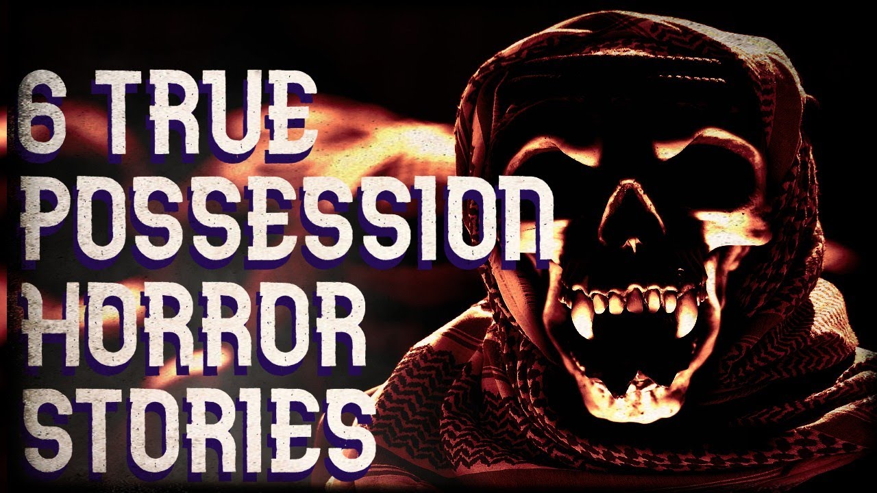 6 true possession horror stories - YouTube